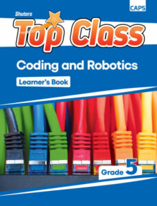 TOP CLASS Coding and Robotics Student Learner’s Book/Textbook (Grade 5 ...