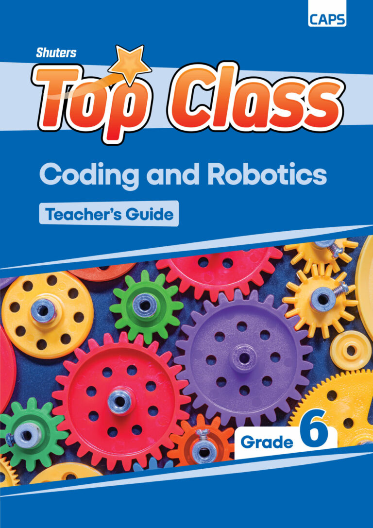 TOP CLASS Coding and Robotics Teacher's Guide (Grade 6) - School Coding TOP CLASS Coding and Robotics Teacher's Guide (Grade 6) - School Coding